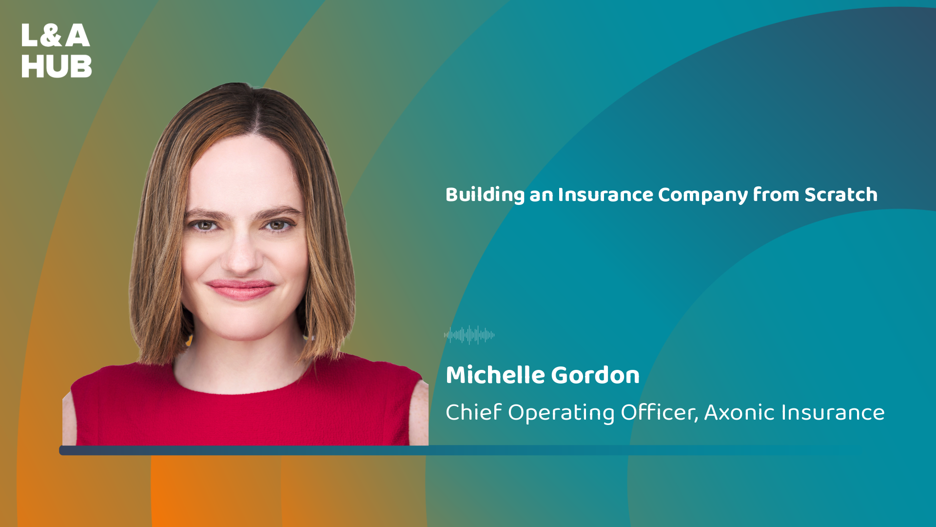 Michelle Gordon on Annuities | The L&A Hub Podcast | Zinnia